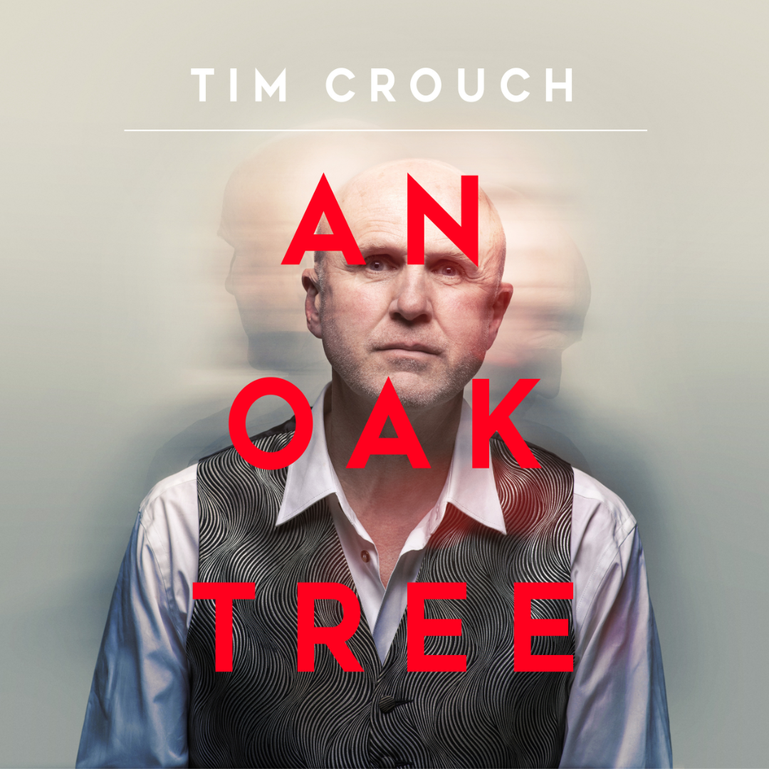 An Oak Tree - Cheap Theatre Tickets - Young Vic
