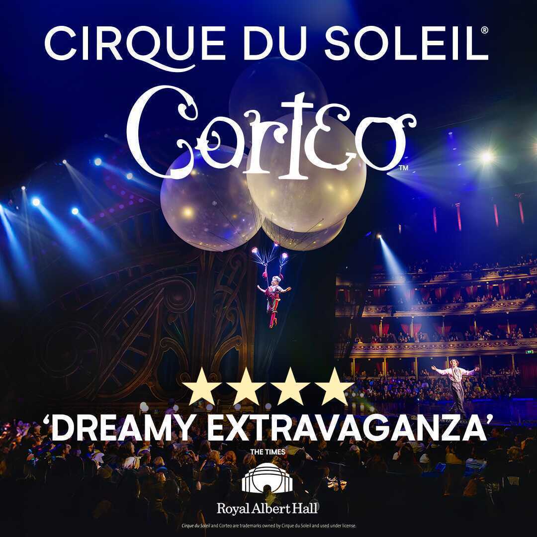 Cirque du Soleil - Corteo - Cheap Theatre Tickets - Royal Albert Hall