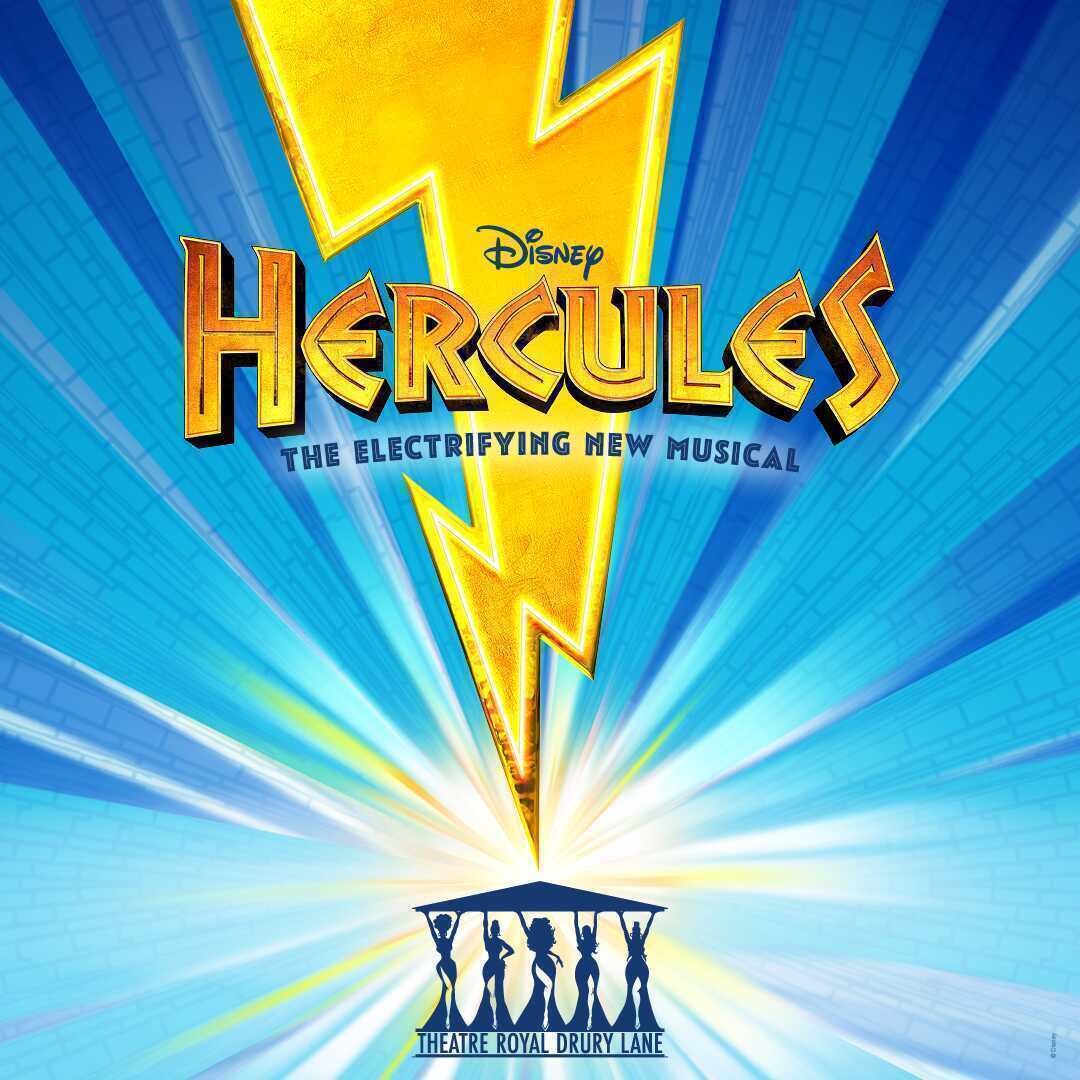 Disney's Hercules Musical - Cheap Theatre Tickets - Theatre Royal Drury Lane
