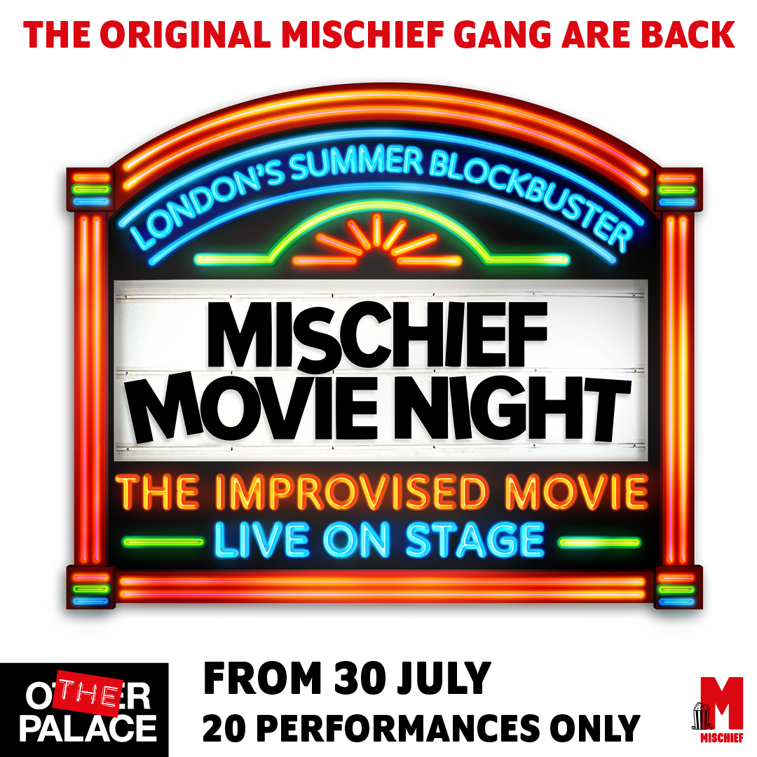 Mischief Movie Night - Cheap Theatre Tickets - The Other Palace