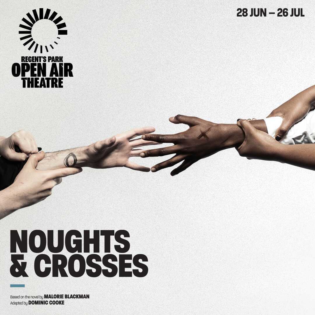 Noughts & Crosses - Cheap Theatre Tickets - Regent's Park Open Air Theatre