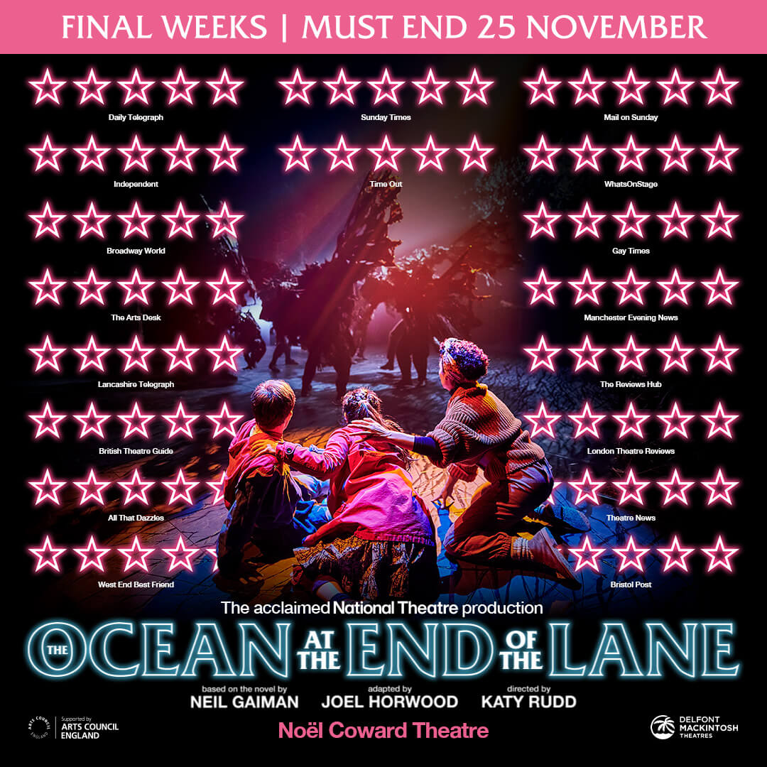 The Ocean At The End Of The Lane - Cheap Theatre Tickets - Noel Coward ...